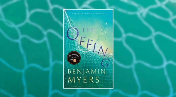 Book Review: The Offing by Benjamin Myers - Culturefly