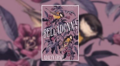 Book Review: Belladonna by Adalyn Grace - Culturefly