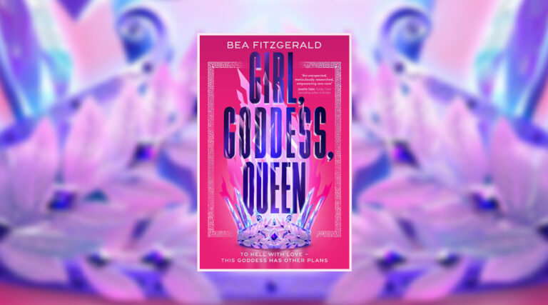 Book Review: Girl, Goddess, Queen by Bea Fitzgerald - Culturefly