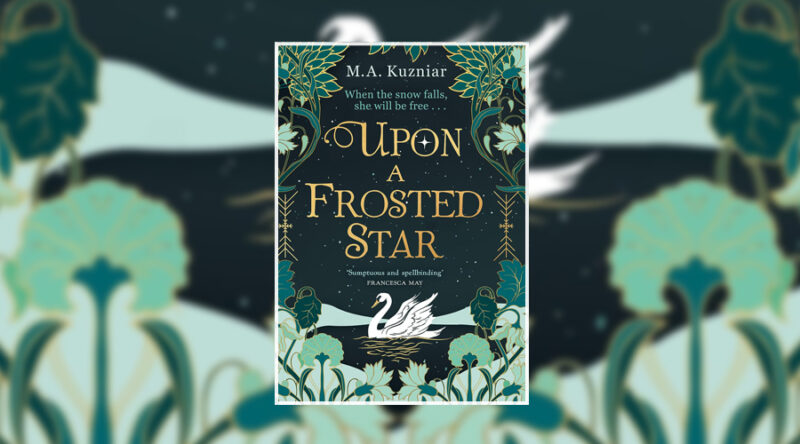 Book Review: Upon A Frosted Star by M. A. Kuzniar - Culturefly