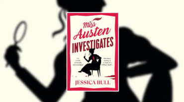 Book Review: Miss Austen Investigates by Jessica Bull - Culturefly