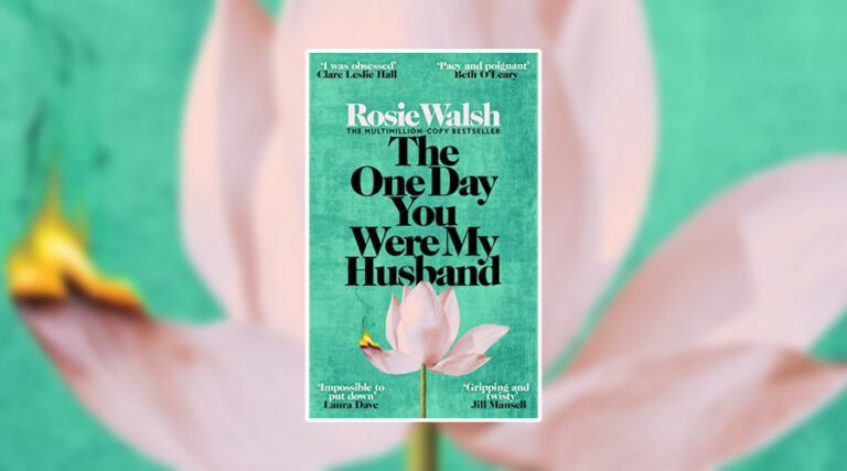 Read an extract from The One Day You Were My Husband by Rosie Walsh ...